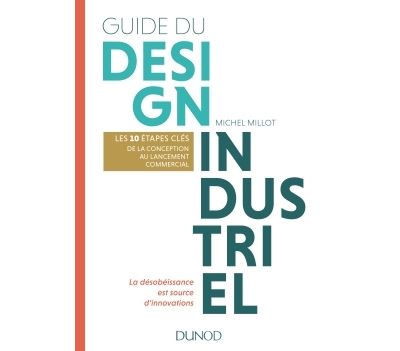 Guide du design industriel - Les 10 étapes clés, de la conception au ...