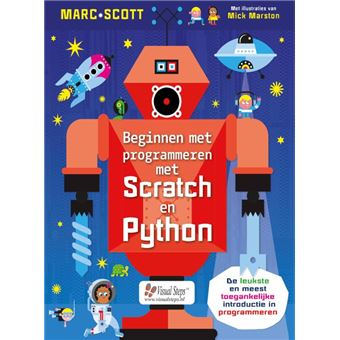 Beginnen met programmeren met Scratch en Python - broché - Marc Scott ...