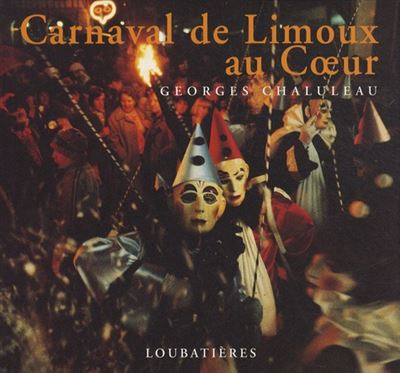 Le carnaval de Limoux - relié - Georges Chaluleau - Achat Livre | fnac