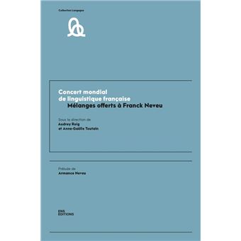 Concert mondial de linguistique française Mélanges offerts à Franck ...