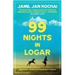 99 NIGHTS IN LOGAR - broché - Jamil Jan Kochai - Achat Livre ou ebook ...
