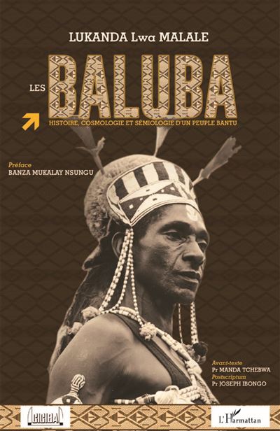 Les Baluba Histoire, cosmologie et sémiologie d'un peuple bantu ...