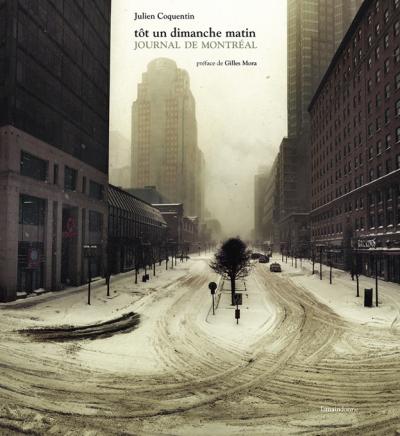 Tôt un dimanche matin, journal de Montréal - relié - Julien Coquentin ...