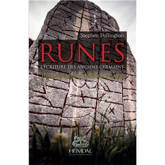 Runes L'écriture des anciens germains, Runes Viking et tradition ...