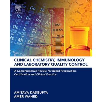 Clinical chemistry, immunology and laboratory quality control - relié ...