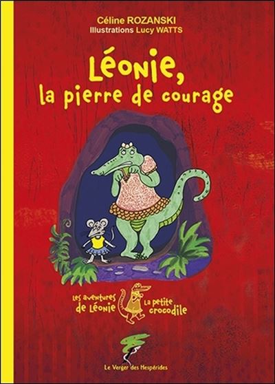 Les aventures de Léonie - la petite crocodile - Léonie - la pierre de ...