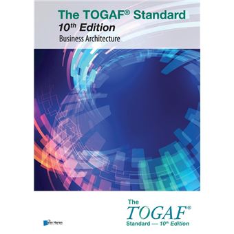 The open group series - The TOGAF® Standard - 10th Edition - Business ...