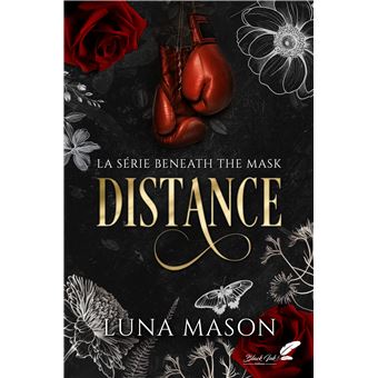 Beneath The Mask - Distance - Luna Mason - broché - Achat Livre ou ...