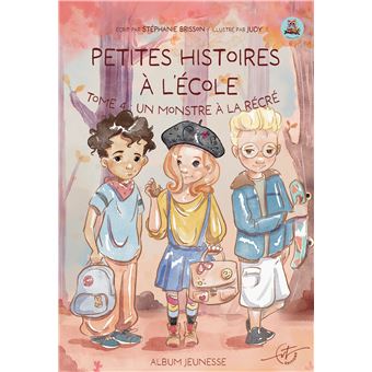 Petites Histoires À L'École - Un monstre à la récré - Petites histoires ...