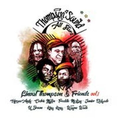 Linval Thompson and Friends Volume 1 - Thompson Sound All Stars ...