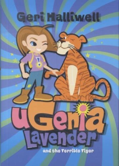 Ugenia lavender and the terrible tiger - relié - Geri Halliwell - Achat ...
