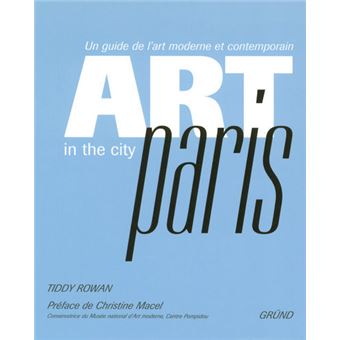 Art in the city paris - broché - Christine Macel, Maura Tillay, Tidy ...