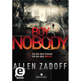 Boy Nobody Ich bin dein Freund. Ich bin dein Mörder. - ebook (ePub ...