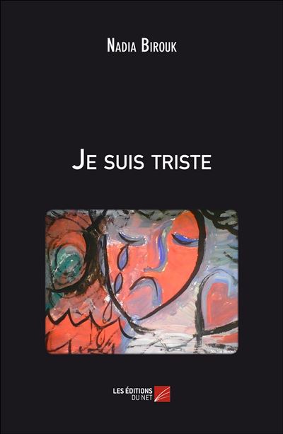 Je suis triste - broché - Nadia Birouk - Achat Livre | fnac