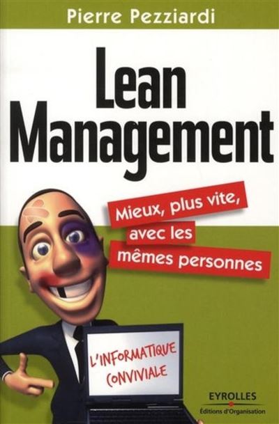 Lean Management Mieux, plus vite, avec les mêmes personnes. - broché ...