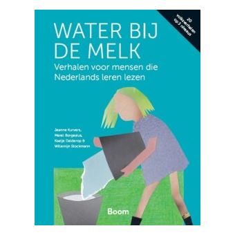 Water bij de melk verhalen voor mensen die Nederlands leren lezen ...
