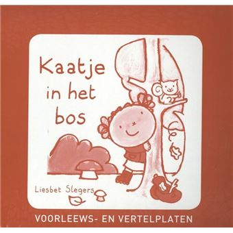 Karel en Kaatje - Kaatje in het bos. Voorlees- en vertelplaten - Liesbet Slegers - Achat Livre ...
