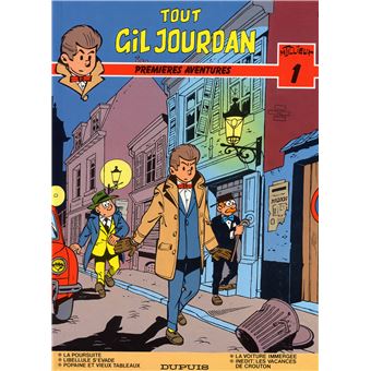 Gil Jourdan - Tome 1 Tout Gil Jourdan - Premières aventures - Maurice ...