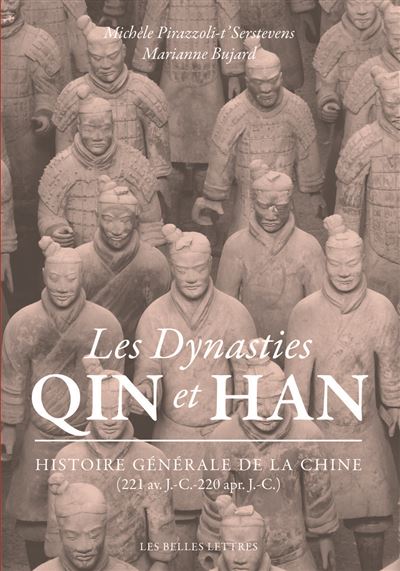 Les Dynasties Qin et Han Histoire générale de la Chine (221 av. J.-C ...