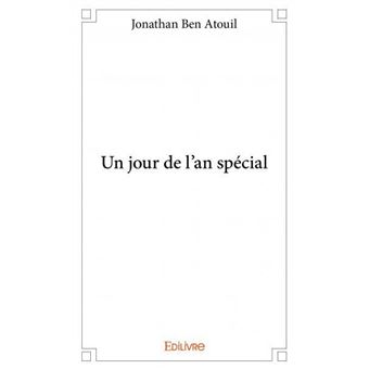 Un jour de l’an spécial - broché - Jonathan Ben Atouil - Achat Livre | fnac