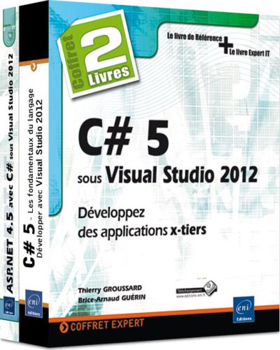 C# 5 sous Visual Studio 2012 : développez des applications x-tiers ...