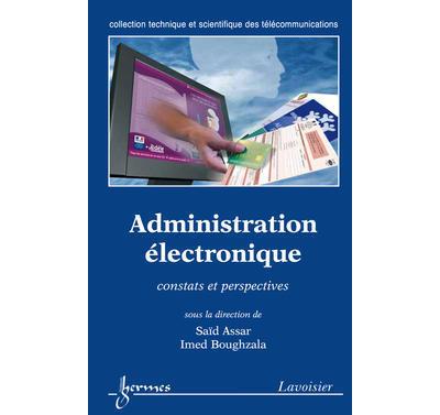 Administration électronique, constats et perspectives - broché - Saïd Assar - Achat Livre | fnac