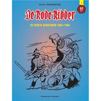 De Rode Ridder 60 jaar - Tome 1 - 01 Integrale - Willy Vandersteen ...