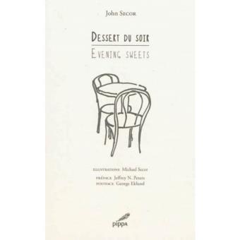 Dessert du soir, evening sweets Edition bilingue français-anglais ...