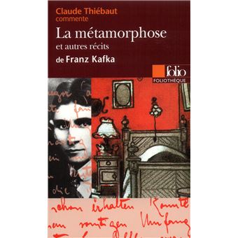 La métamorphose et autres récits de Franz Kafka (Essai et dossier ...