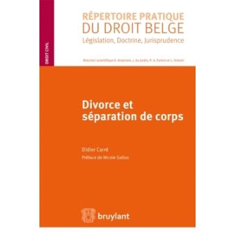 Divorce et séparation de corps - broché - Didier Carré, Nicole Gallus ...