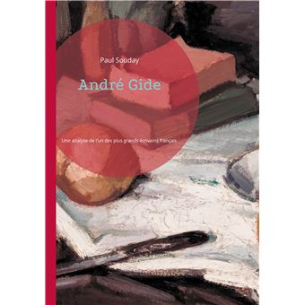 André Gide Une analyse pénétrante de l'un des plus grands écrivains ...
