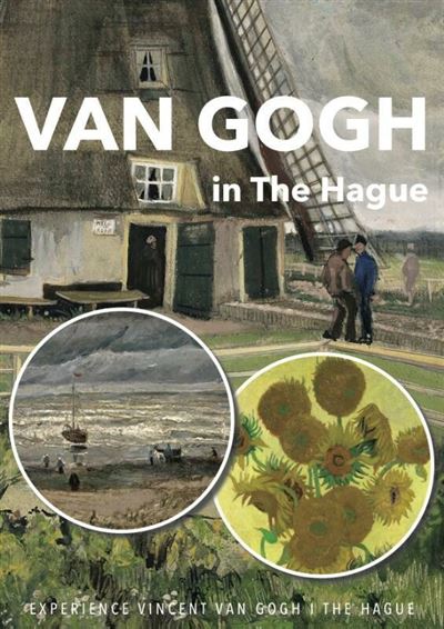 Van Gogh in The Hague Experience Van Gogh in The Hague - cartonné ...