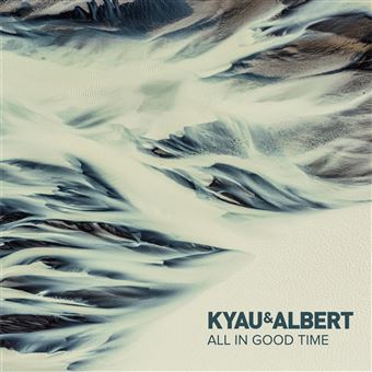 All In Good Time - Kyau And Albert - CD album - Achat & prix | fnac