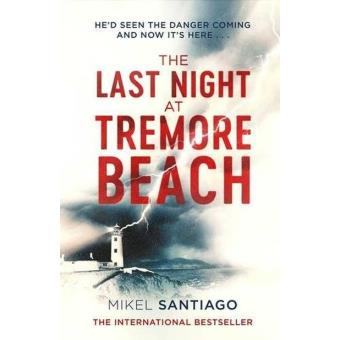 The last night at Tremore beach - Poche - Mikel Santiago - Achat Livre ...