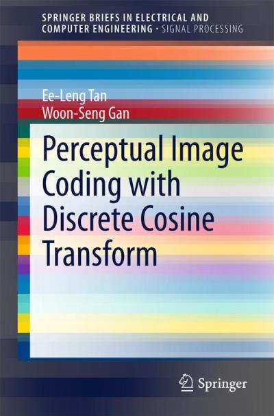 Perceptual image coding with discrete cosine transform - Poche - Tan Ee ...