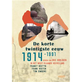 De korte twintigste eeuw 1914-1991 - paperback - Tom Simoens, Franky Bostyn, Frank Hosten, Boek ...
