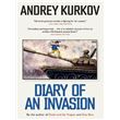 Diary of an Invasion The Russian Invasion of Ukraine - broché - Andrey ...