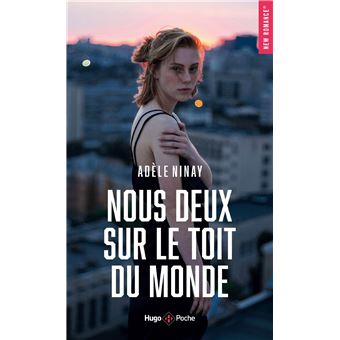 Nous deux, sur le toit du monde - Poche - Adele Ninay - Achat Livre | fnac
