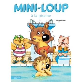 Mini-Loup - Mini-Loup à la piscine - Philippe Matter, Philippe Matter ...