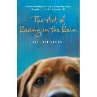 The art of racing in the rain - Poche - Garth Stein - Achat Livre ou ...