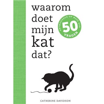 Waarom doet mijn kat dat? - cartonné - Catherine Davidson - Achat Livre ...