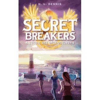 Secret Breakers - La Tour des Vents Tome 4 - Secret breakers (À l'école ...