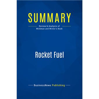 Summary: Rocket Fuel Review and Analysis of Wickman and Winter's Book ...