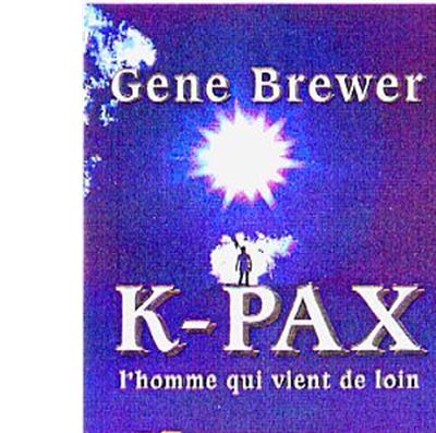 K.Pax - broché - Gene Brewer - Achat Livre | fnac