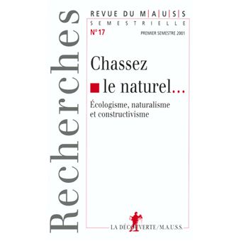 Revue du MAUSS numéro 17 Chassez le naturel Tome 17 Ecologisme ...