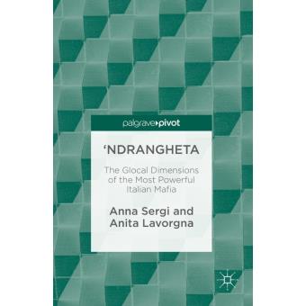 Ndrangheta - relié - Anna Sergi - Achat Livre ou ebook | fnac