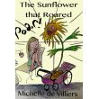 The Sunflower That Roared - ebook (ePub) - Michelle de Villiers - Achat ...