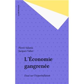 L'economie gangrenee EAN ANCIENNE EDITION MAJ MASSE - broché - Pierre ...
