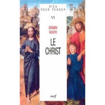 Dieu pour penser - tome 6 Le Christ Tome 4 Le Christ Tome 6 - broché ...