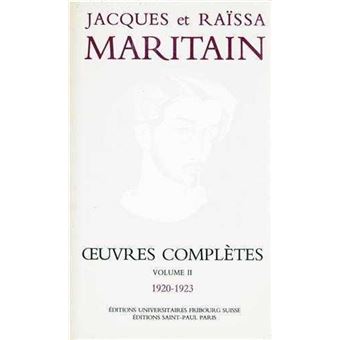 Oeuvres complètes Maritain II Oeuvres complètes Tome 2 - Jacques ...